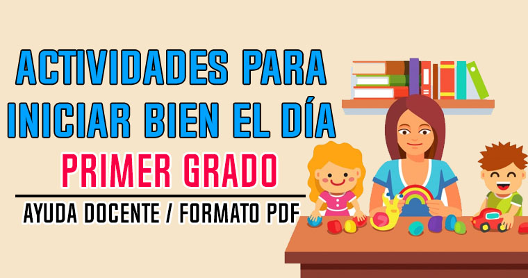 Actividades para Iniciar Bien el Día – Primer Grado - Portal de Educación